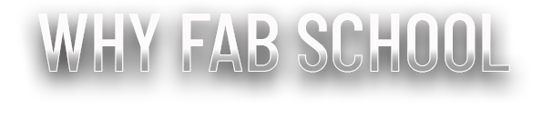 Why FAB School | The Fab School